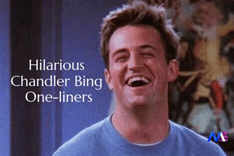 Hilarious Chandler Bing One Liners Moodswag