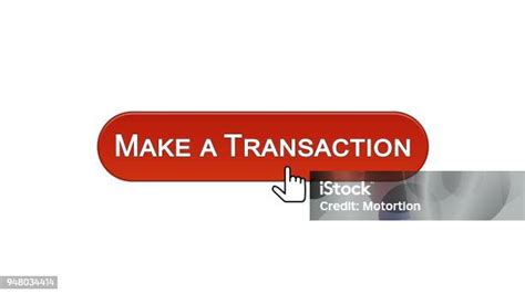 Make A Transaction Web Interface Button Clicked With Mouse Cursor Win Red Color Stock