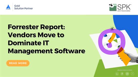 Forrester Report Vendors Move To Dominate It Management Software Spk And Associates
