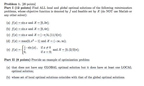 Solved Find All Local And Global Optimal Solutions Of The