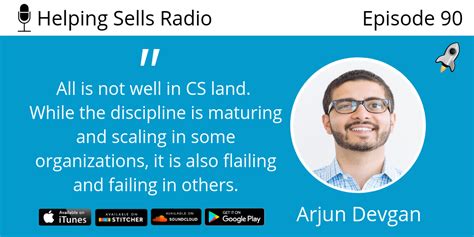 Ep 90 Arjun Devgan Do You Have An Adoption Framework To Help Your Customers