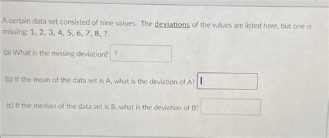 solved a certain data set consisted of nine values the