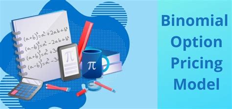 What Is Binomial Option Pricing Model