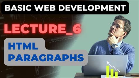 Lecture06 Html Paragraphs Basic Web Development Course Youtube