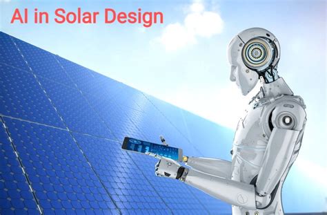 Artificial Intelligence In Solar Design