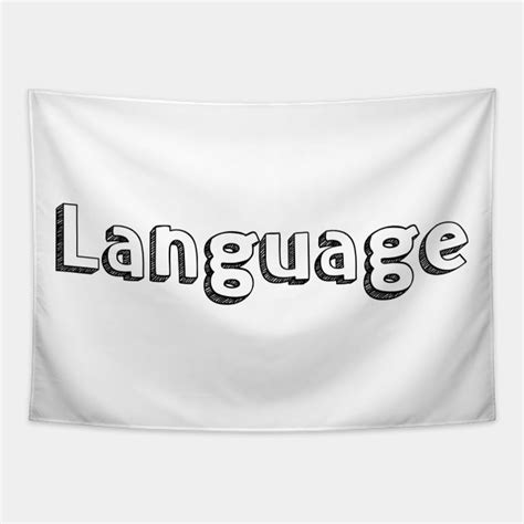 Language Typography Design Language Tapestry Teepublic