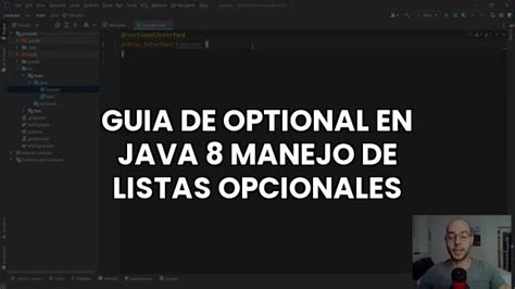 Guia De Optional En Java 8 Manejo De Listas Opcionales
