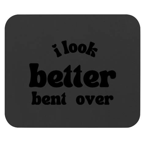 I Look Better Bent Over Splitting Wood Without Bending Over Boom And Bend Over Leg Over