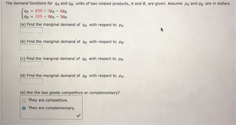 Solved The Demand Functions For Qa And Qb Units Of Two