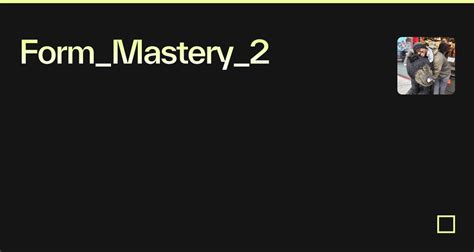 Form Mastery 2 Codesandbox