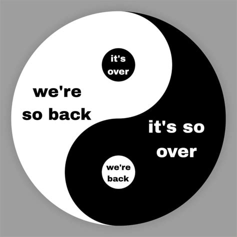 Were Its Over So Back Its So Over Ifunny