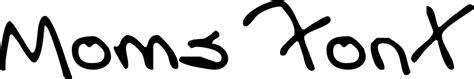 Moms Font Font