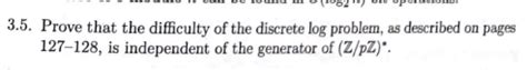 Solved Prove That The Difficulty Of The Discrete Log Chegg