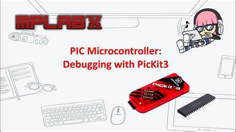 Pic Development Debugging With Pickit3 Youtube
