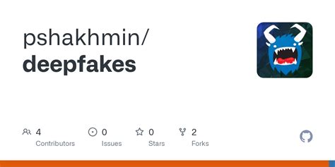 GitHub Pshakhmin Deepfakes