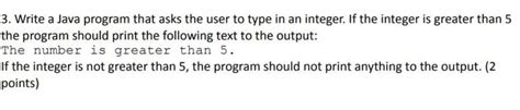 Solved 3 Write A Java Program That Asks The User To Type In Chegg