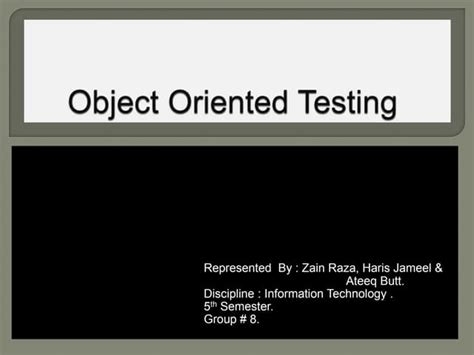 Object Oriented Testingoot Presentation Slides Pptx Standardized