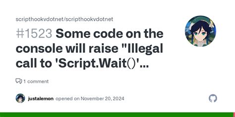 Some Code On The Console Will Raise Illegal Call To Scriptwait