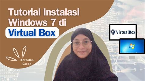 Virtual Machine Tutorial Instalasi Os Windows 7 Di Virtual Box Youtube