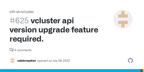 Vcluster Api Version Upgrade Feature Required · Issue 625 · Loft Sh