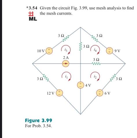 solved 3 54 given the circuit fig 3 99 use mesh analysis