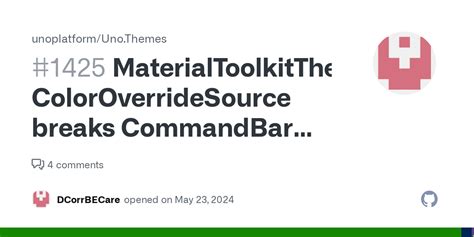 Materialtoolkittheme Coloroverridesource Breaks Commandbar Content · Issue 1425 · Unoplatform