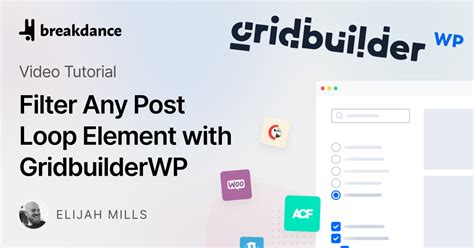 How To Filter Any Post Loop Element In Breakdance With Gridbuilderwp Tutorials Breakdance