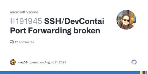 SSH DevContainer Port Forwarding Broken Issue 191945 Microsoft