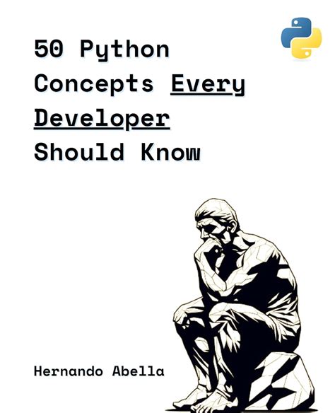 50 Python Concepts Every Developer Should Know Python Mega Bundle Book 7 Ebook Abella