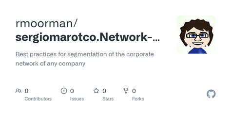 Github Rmoorman Sergiomarotco Network Segmentation Cheat Sheet Best Practices For