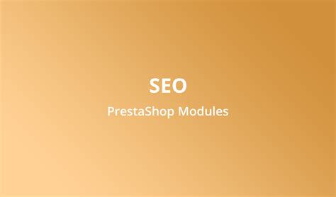 Prestashop Seo Optimazation Modules Best Seo Prestashop Modules By Hiddentechies