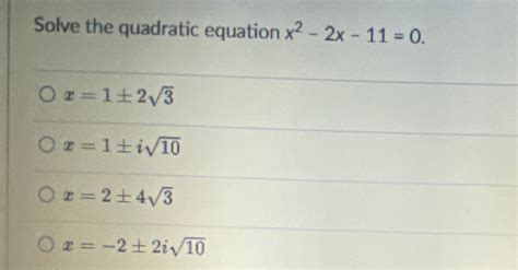 Solved Solve The Quadratic Equation