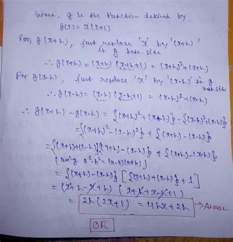 Let G Be The Function Defined By Gx Xx 1 Find Gx H Wizedu