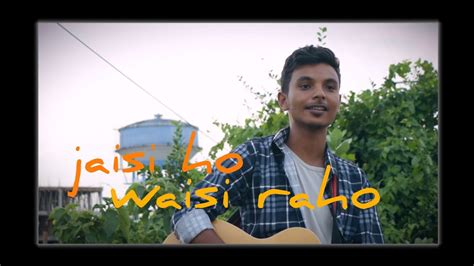 Jaisi Ho Waisi Raho Cover Mintu Mondal Pavitra Rishta Yasser