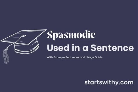 Spasmodic In A Sentence Examples 21 Ways To Use Spasmodic