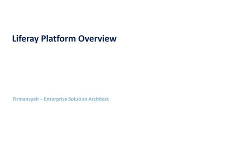 Liferay Platform Overview Ppt