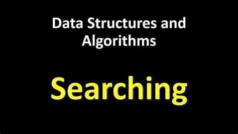 Search Data Structures And Algorithms Youtube