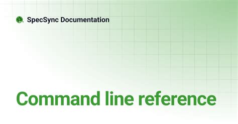 Command Line Reference Specsync Documentation