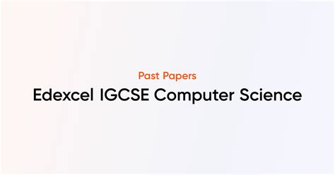 Edexcel Igcse Computer Science Past Papers Tutorchase