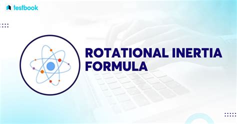 Rotational Inertia Formula Concept Formula Solved Examples