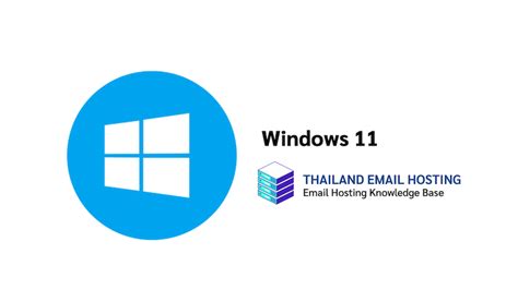 Windows 11 Thailand Email Hosting