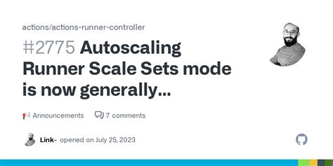 Autoscaling Runner Scale Sets Mode Is Now Generally Available · Actions Actions Runner