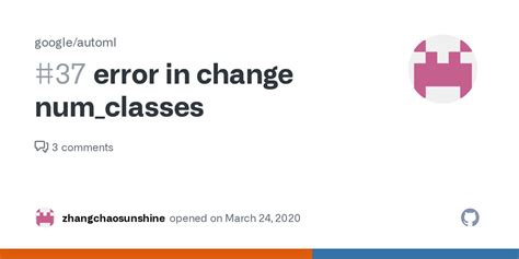 Error In Change Num Classes Issue 37 Google Automl GitHub