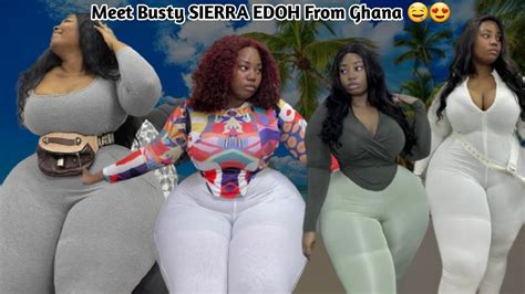 Busty And Curvy Sierra Edoh Biography Plus Size Model From Ghana Girl 🇬🇭