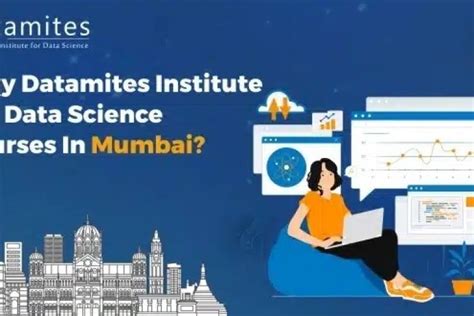 Why Datamites Institute For Data Science Course In Mumbai Datamites Offical Blog