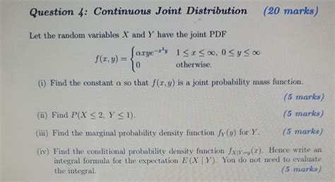 Solved Question 4 Continuous Joint Distribution 20 Marks