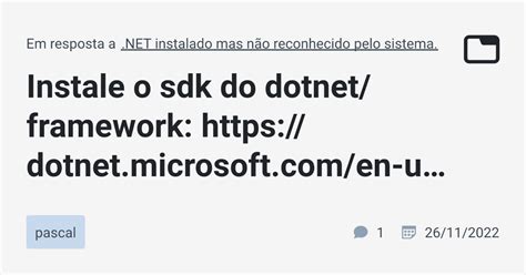 Instale O Sdk Do Dotnetframework En Usdownloa · Pascal · Tabnews