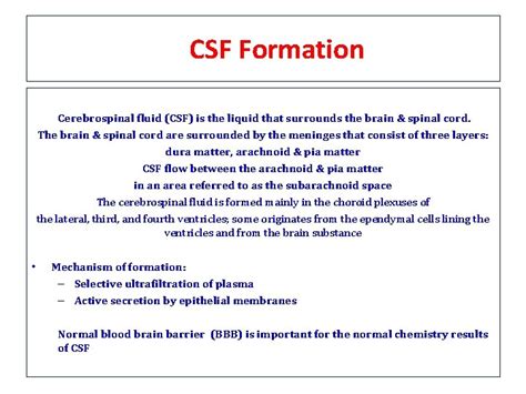 CSF ANALYSIS CSF Formation Cerebrospinal Fluid CSF Is