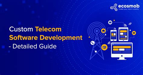 a complete guide on telecom software development