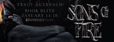 Giveaway Sons Of Fire By Tracy Auerbach Tracyauerbach Xpressotours Fundinmentalfundinmental